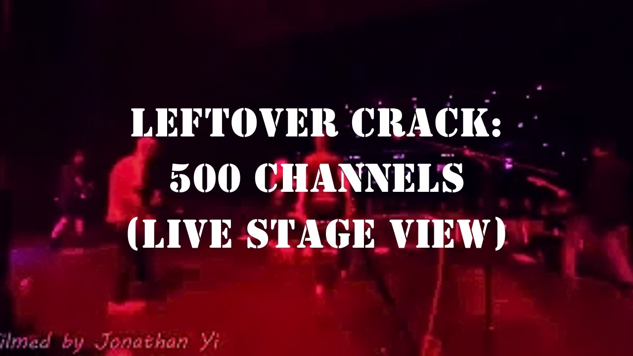 Leftover Crack: 500 Channels @ Observatory North Park (Stage View) 2024 ...