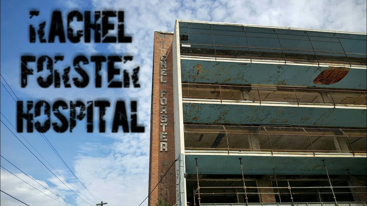 Abandoned Rachel Forster Hospital - YouTube