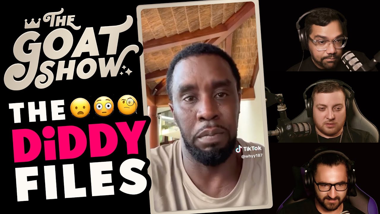 THE DIDDY FILES 🐐🎙️ THE GOAT SHOW - YouTube