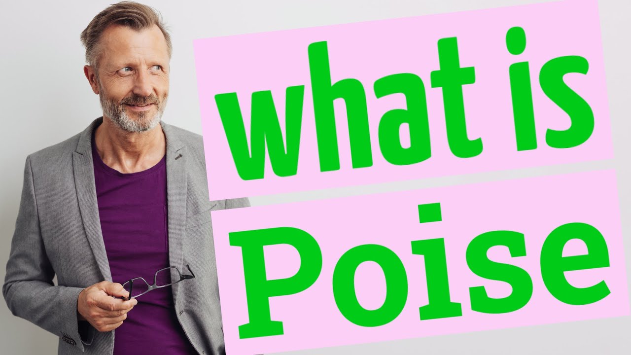 Poise Definition Of Poise YouTube poise-definition-of-poise-youtube