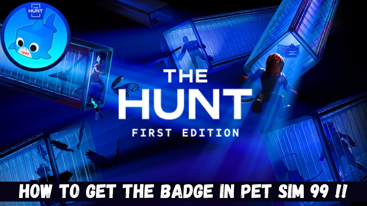 Roblox - The Hunt [How to get the Pet Sim 99 Hunt Badge] - YouTube