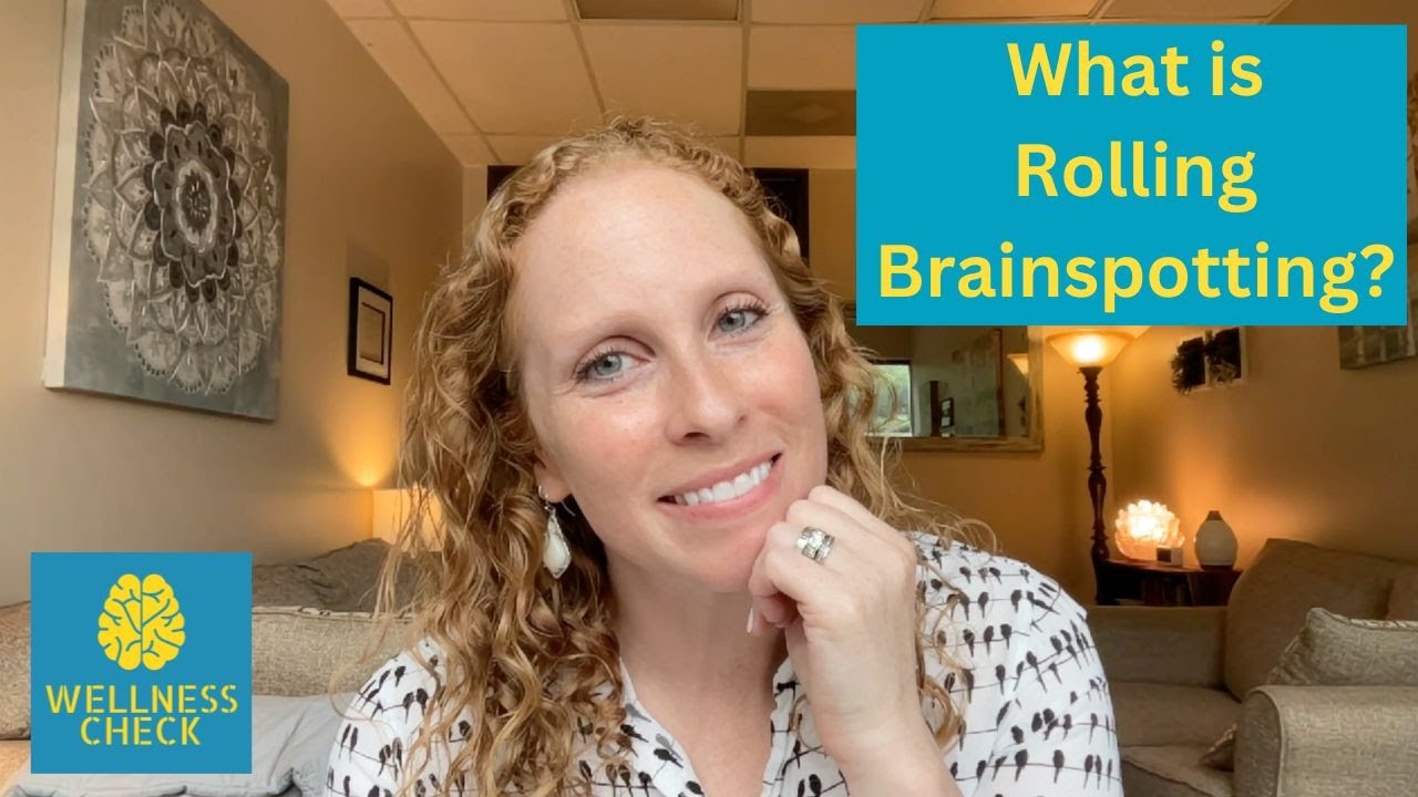 What is Rolling Brainspotting? - YouTube