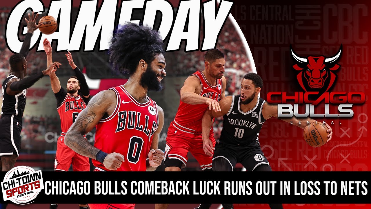 Chicago Bulls Comeback Luck Runs Out In Loss To Nets - YouTube