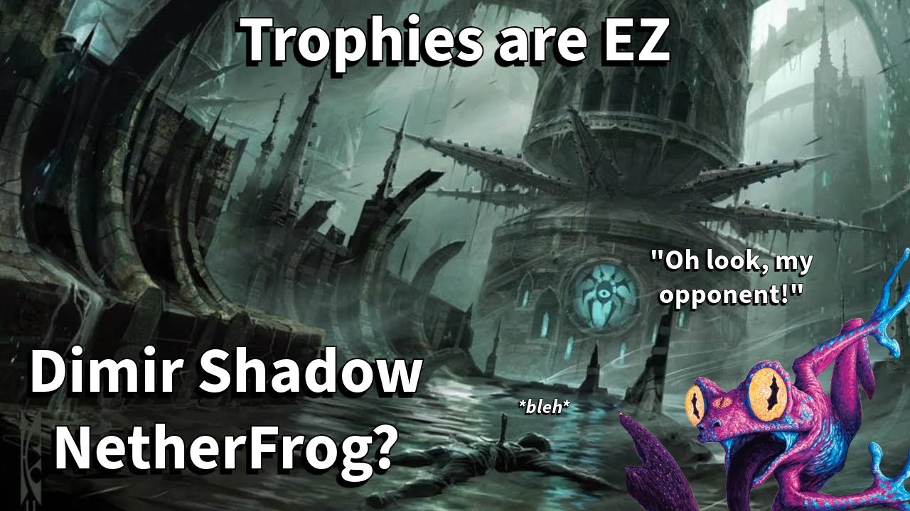 Modern | Trophy League with Dimir Shadow Frog Goyf Stuff I'm Running ...