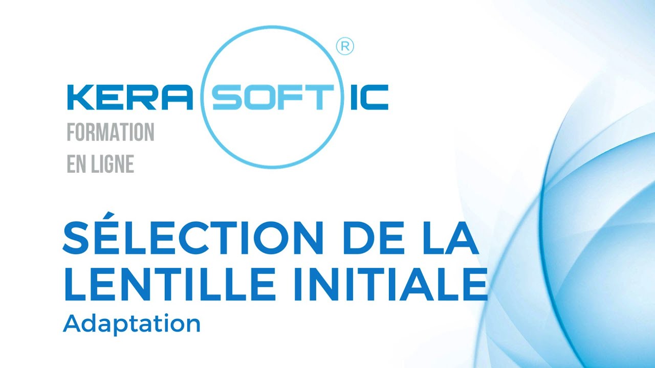 Sélection de la lentille initiale - KeraSoft IC - YouTube