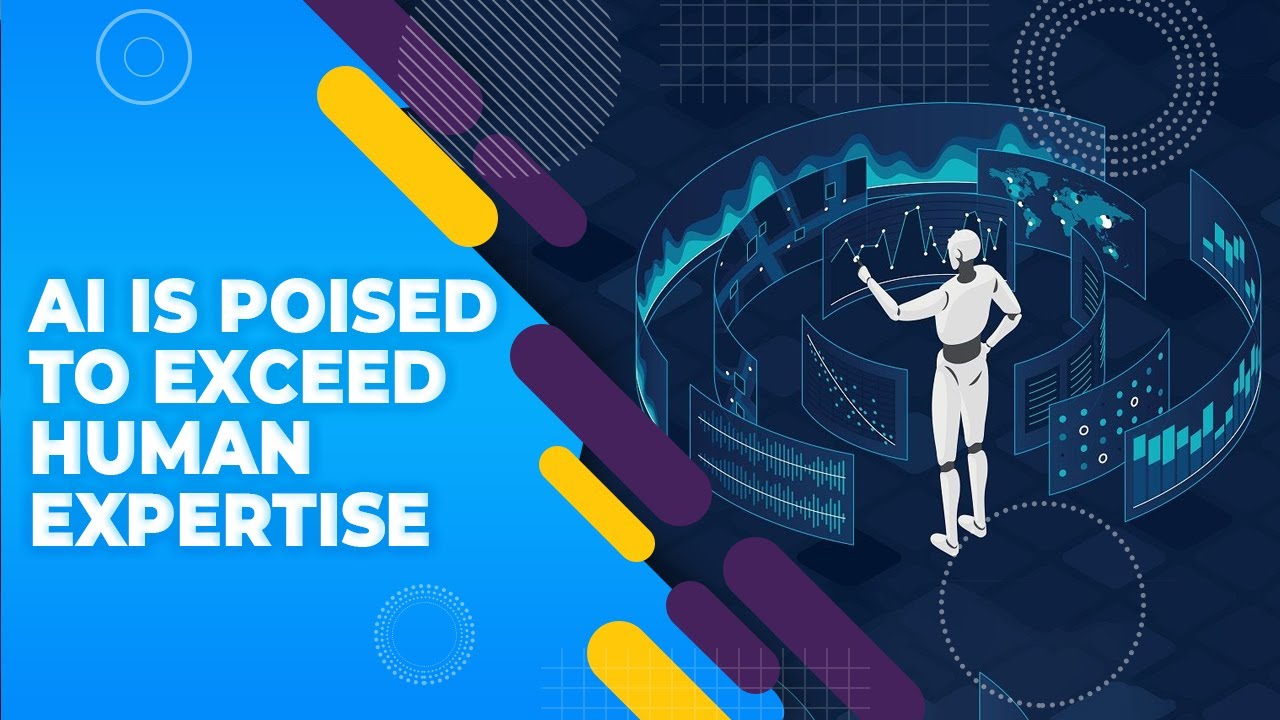 AI is poised to exceed Human Expertise - YouTube