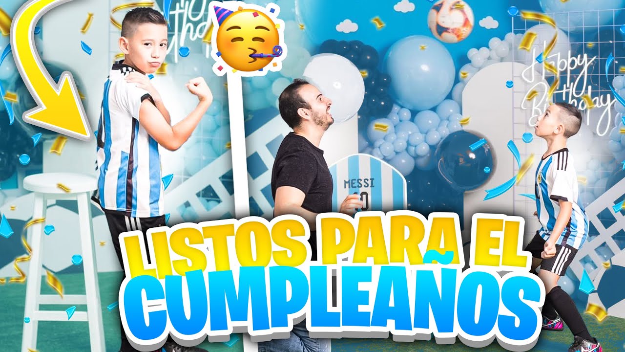 Preparando el CUMPLEAÑOS de JUANCHO 🎉 | EL FINAL ES LO MEJOR 👀 | MI ...