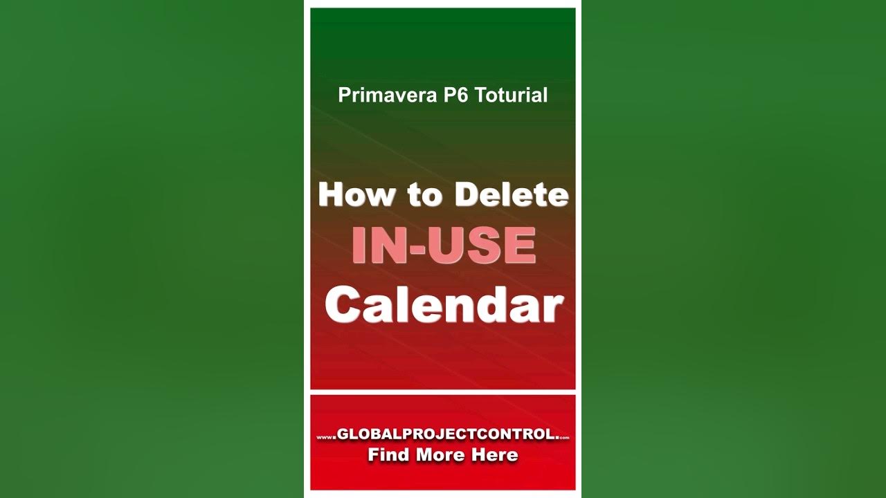 🔴 How to delete the IN-USE calendar from Primavera P6 - YouTube