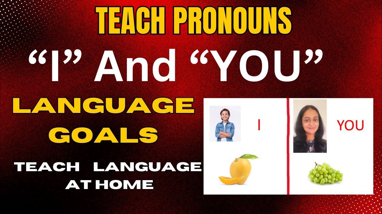 Pronouns I and You | Language Development | Autism ...