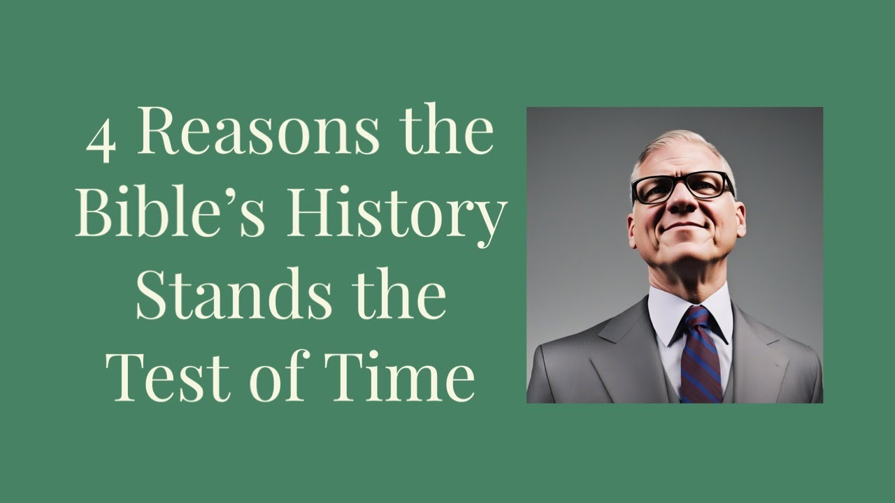 4 Reasons Why the Bible History Stands the Test of Time - YouTube