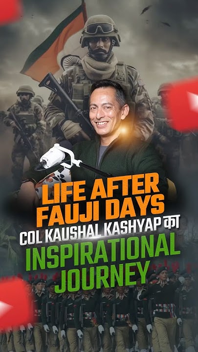 Life After Fauji Days Col Kaushal Kashyap का Inspirational Journey #chandanmishrapodcast # ...