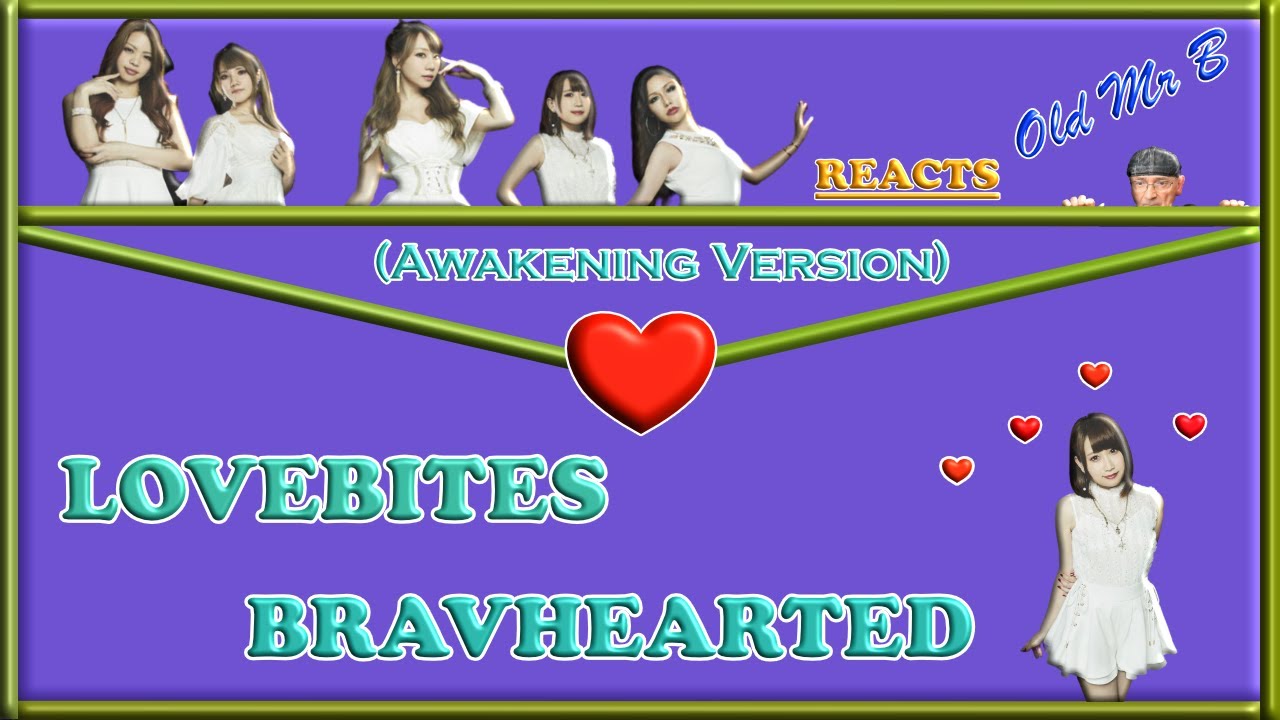 Lovebites - Bravehearted (Awakening Version) (Reaction) - YouTube