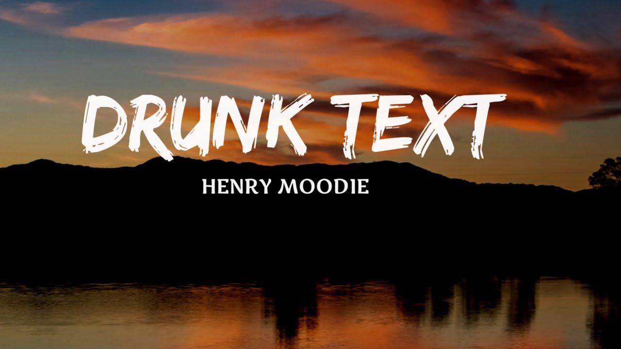 Henry moodie - drunk text (lyrics) - YouTube