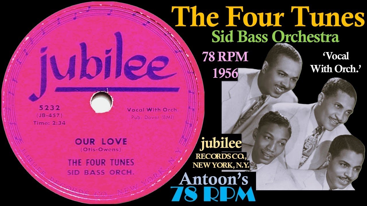 The Four Tunes | Our Love | Jubilee 78 rpm | 1956 USA - YouTube