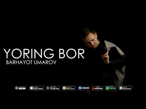 Barhayot Umarov - Yoring Bor (Official Audio)