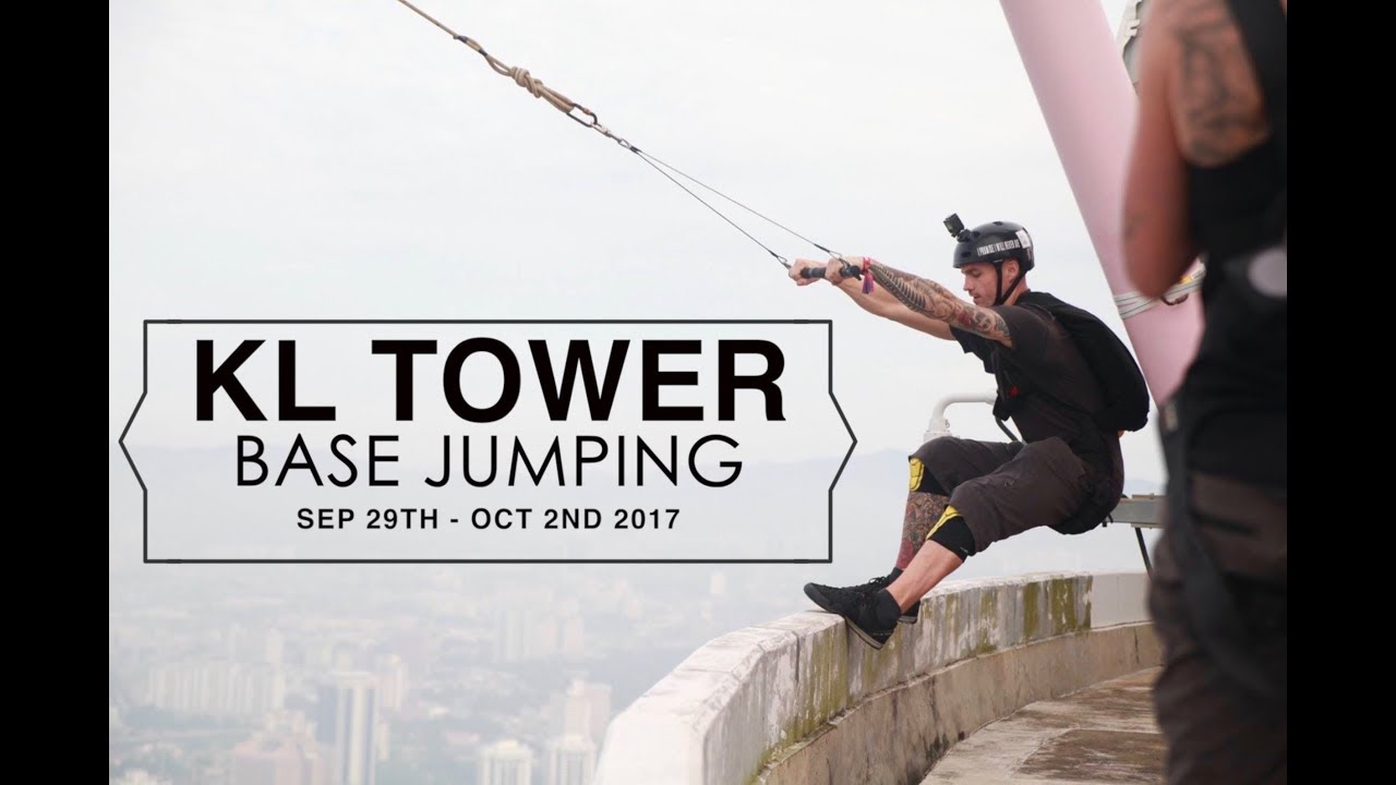 KL Tower BASE jumping 2017 - YouTube