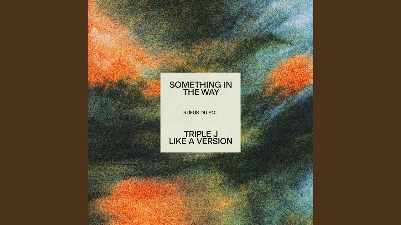 Something In The Way (triple j Like A Version) - YouTube Music