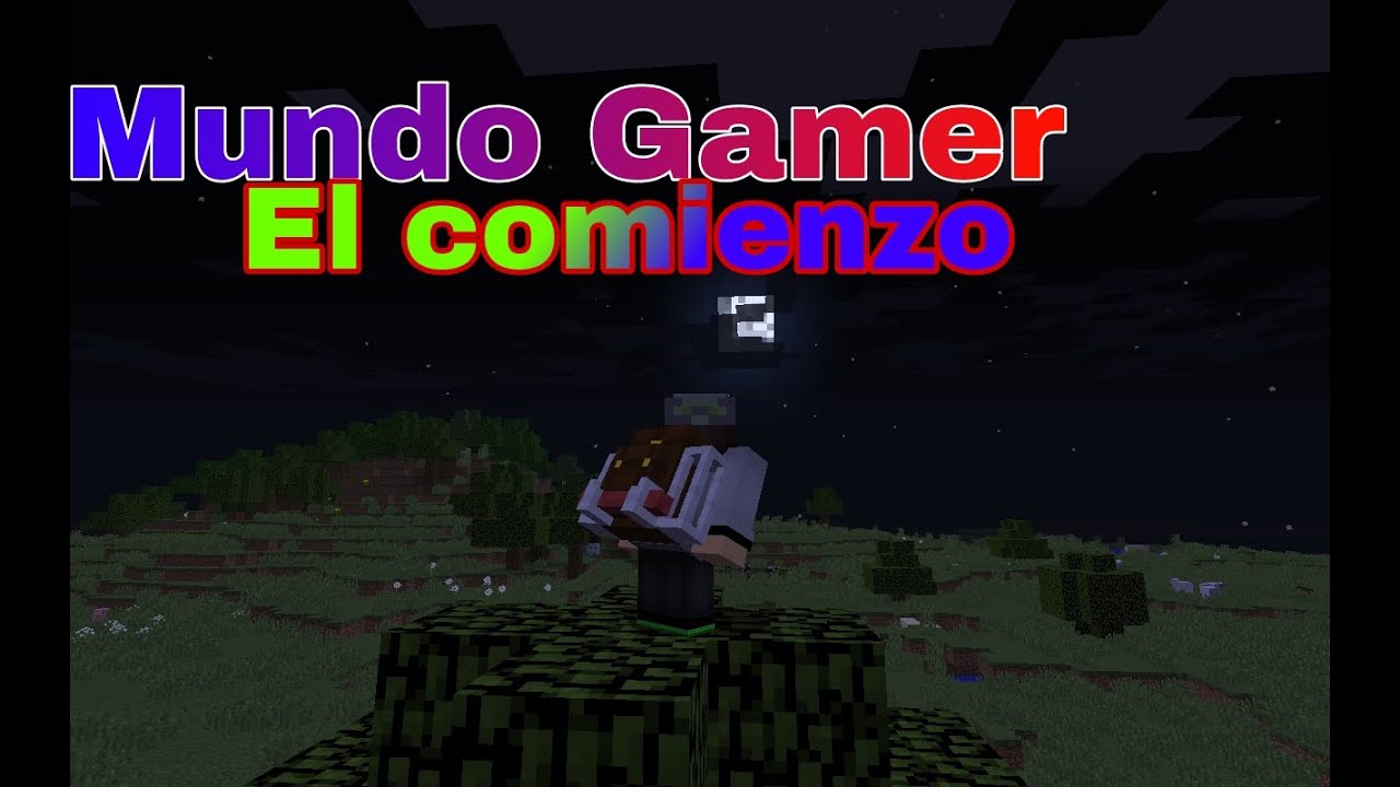 Mundo Gamer Cap: 1 - El Comienzo - YouTube
