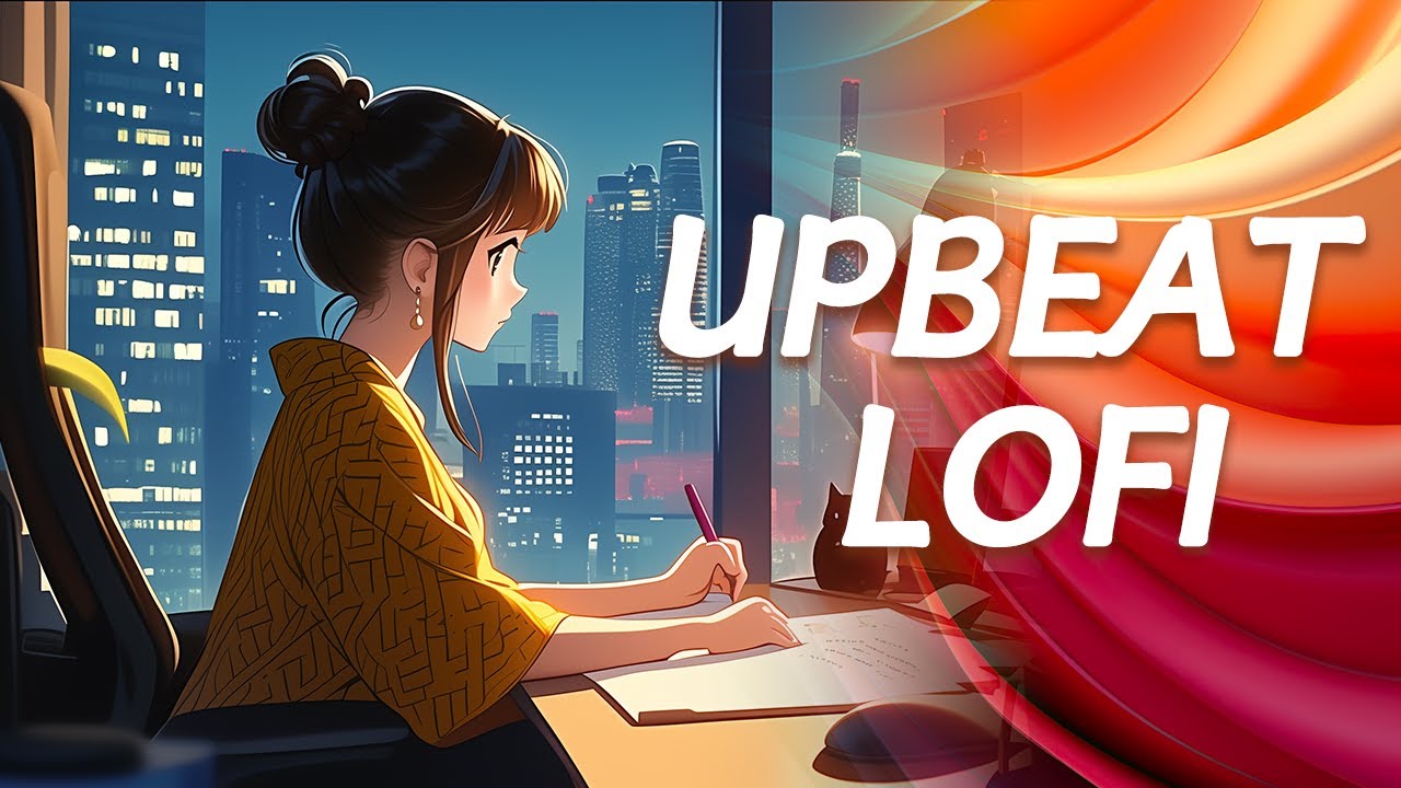 Upbeat Lofi - Serene Beats to Put You In The Best Mood - Smooth Hiphop ...
