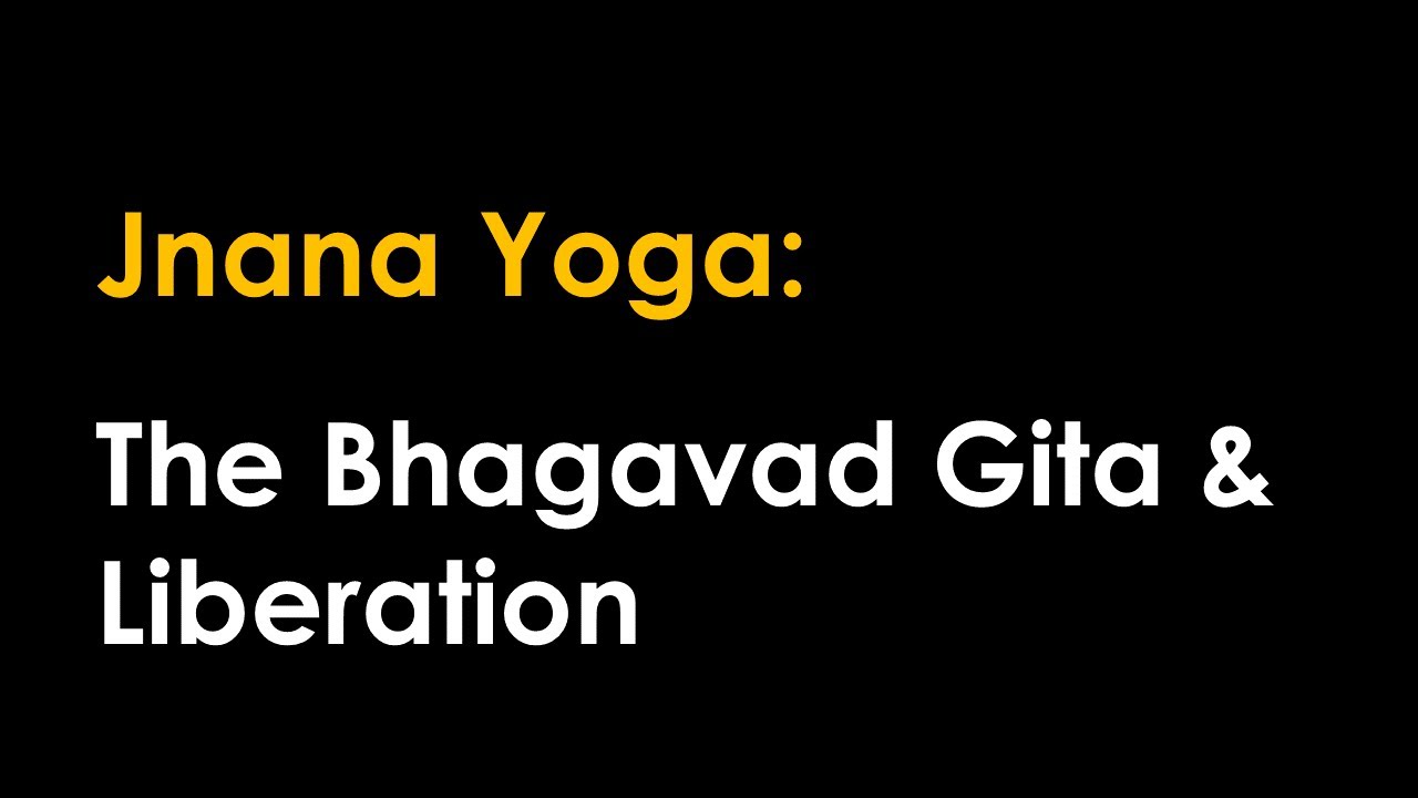 Hinduism and Jnana Yoga: Studying The Bhagavad Gita - YouTube