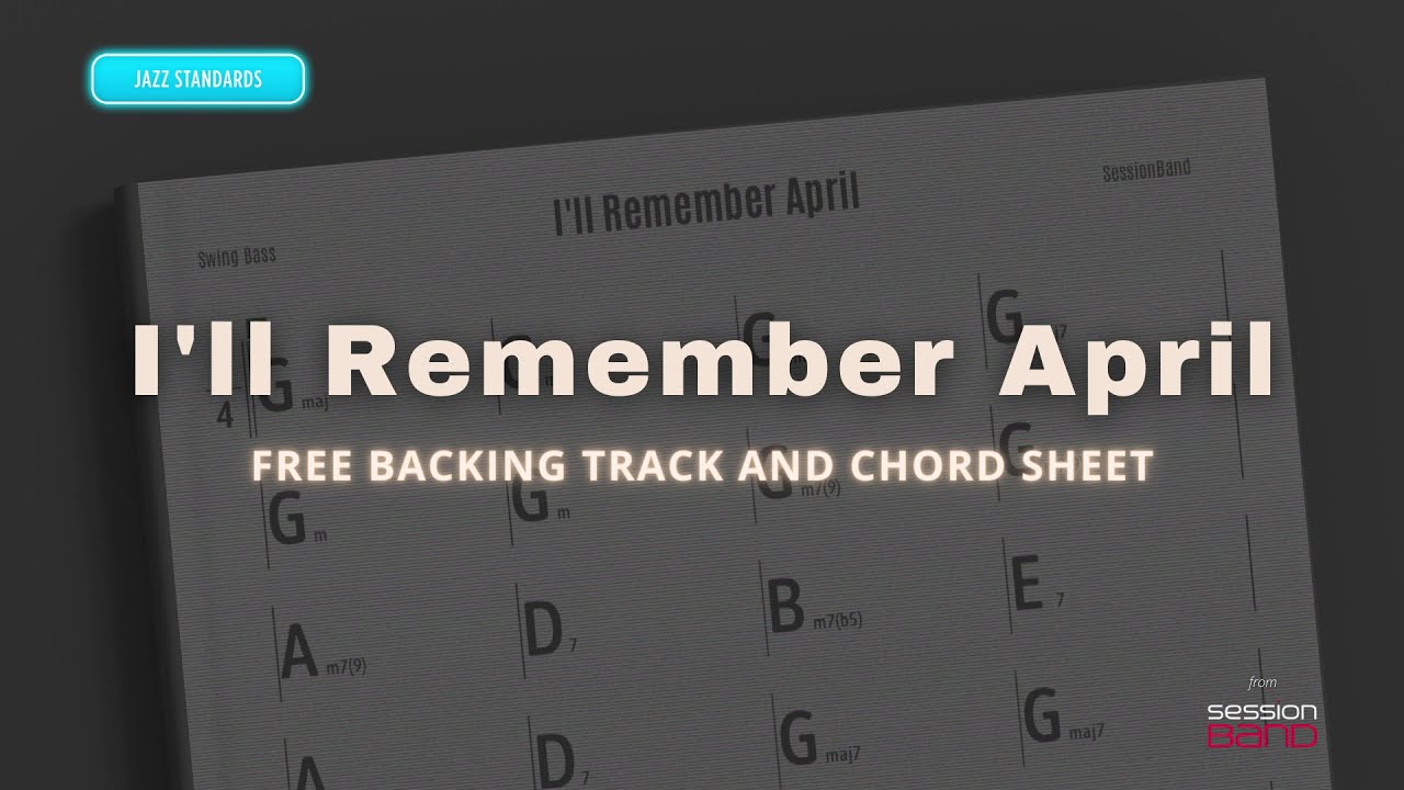 Free Jazz Standards Backing Track: I'll Remember April - YouTube