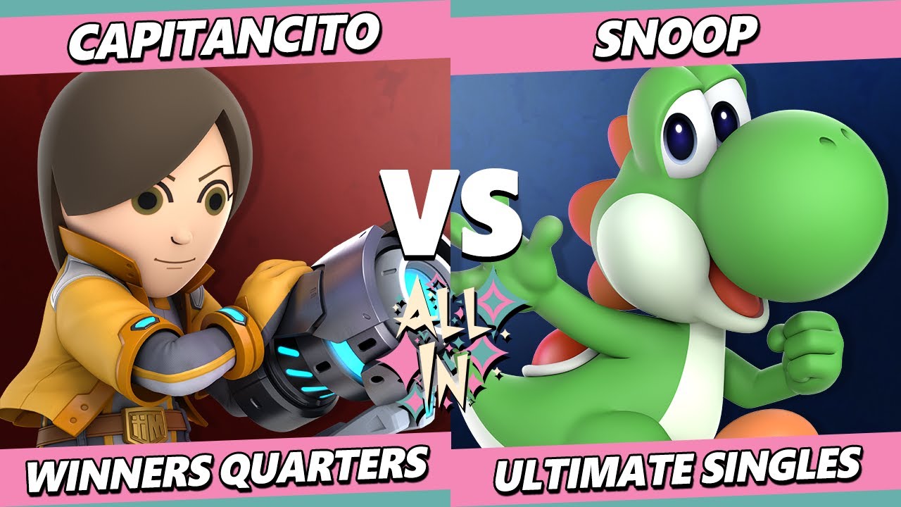 ALL IN - Capitancito (Mii Gunner) Vs. Snoop (Yoshi) Smash Ultimate ...