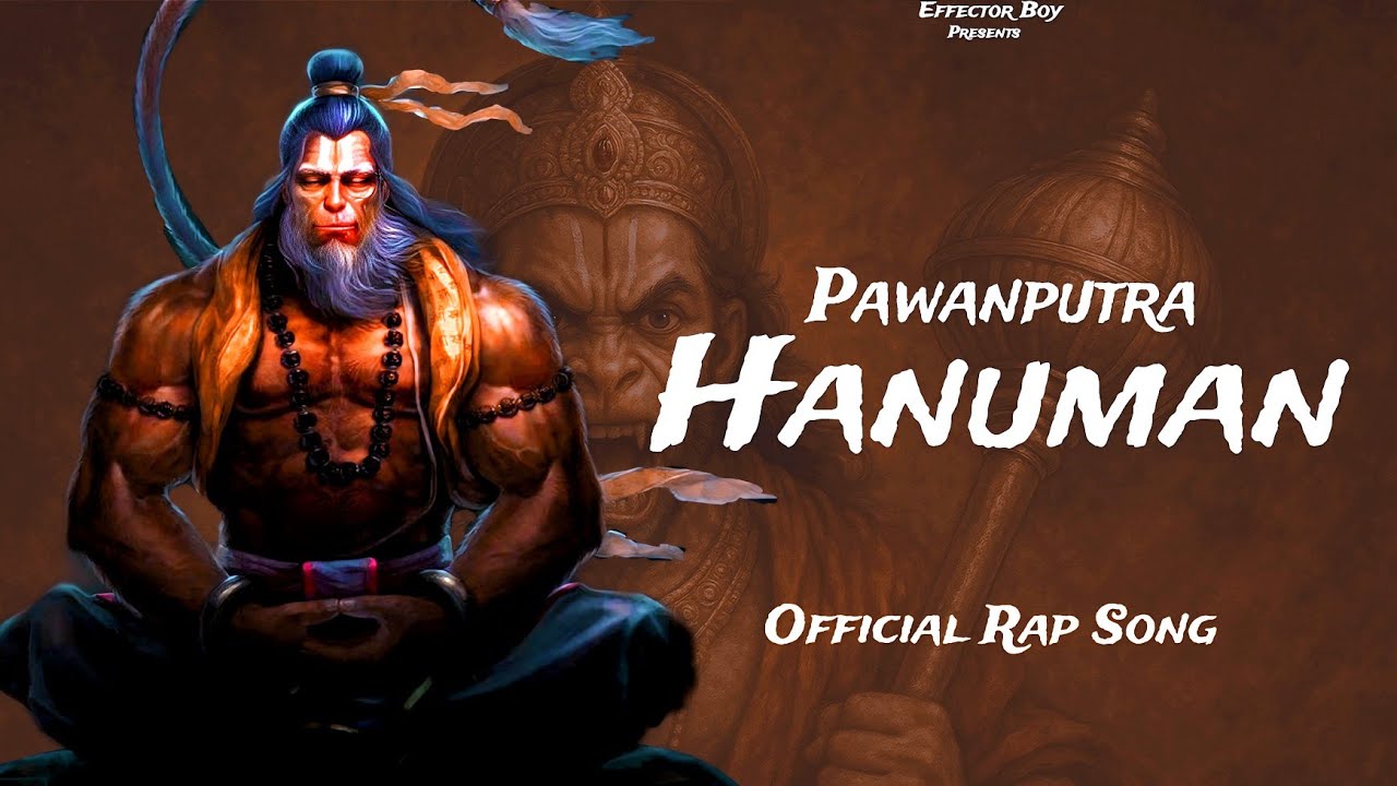 Pawanputra Hanuman (Official Rap Song) || Effector Boy - YouTube
