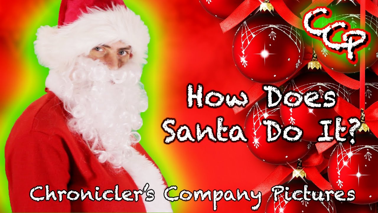How Does Santa Do It? (CCP Christmas 2014) - YouTube