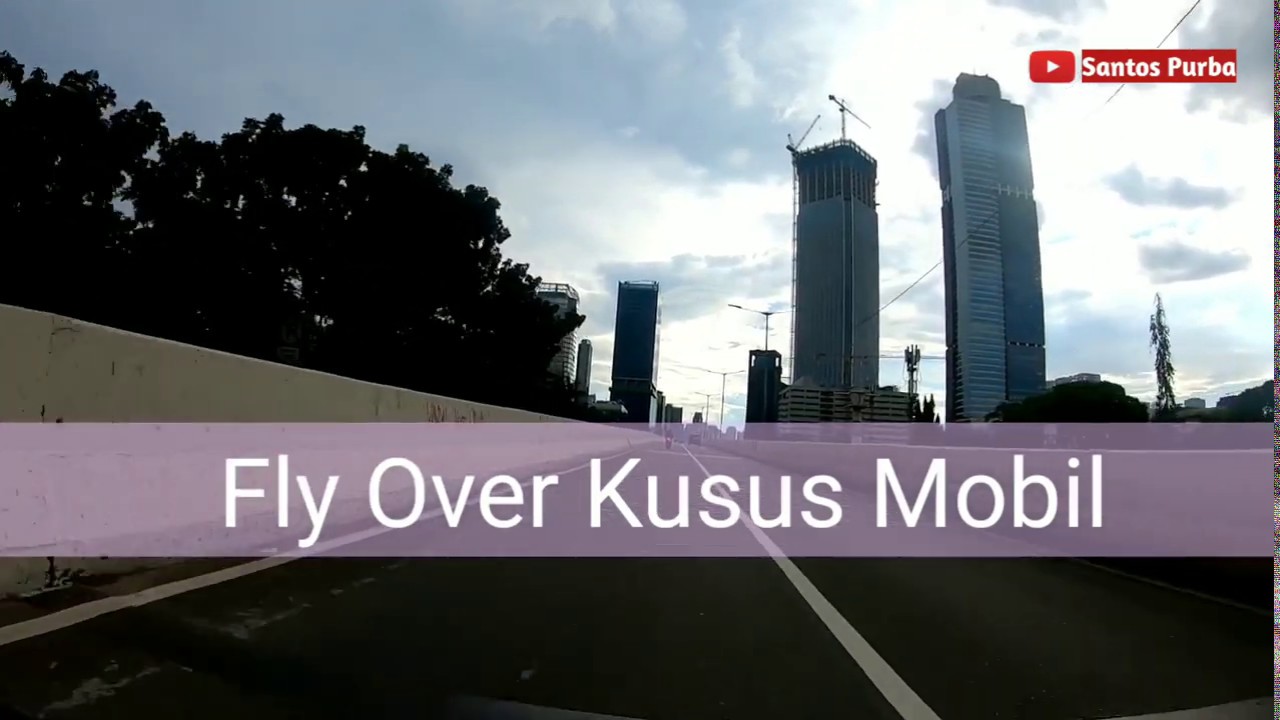Keindahan Gedung Gedung Jakarta lewat Fly Over - YouTube
