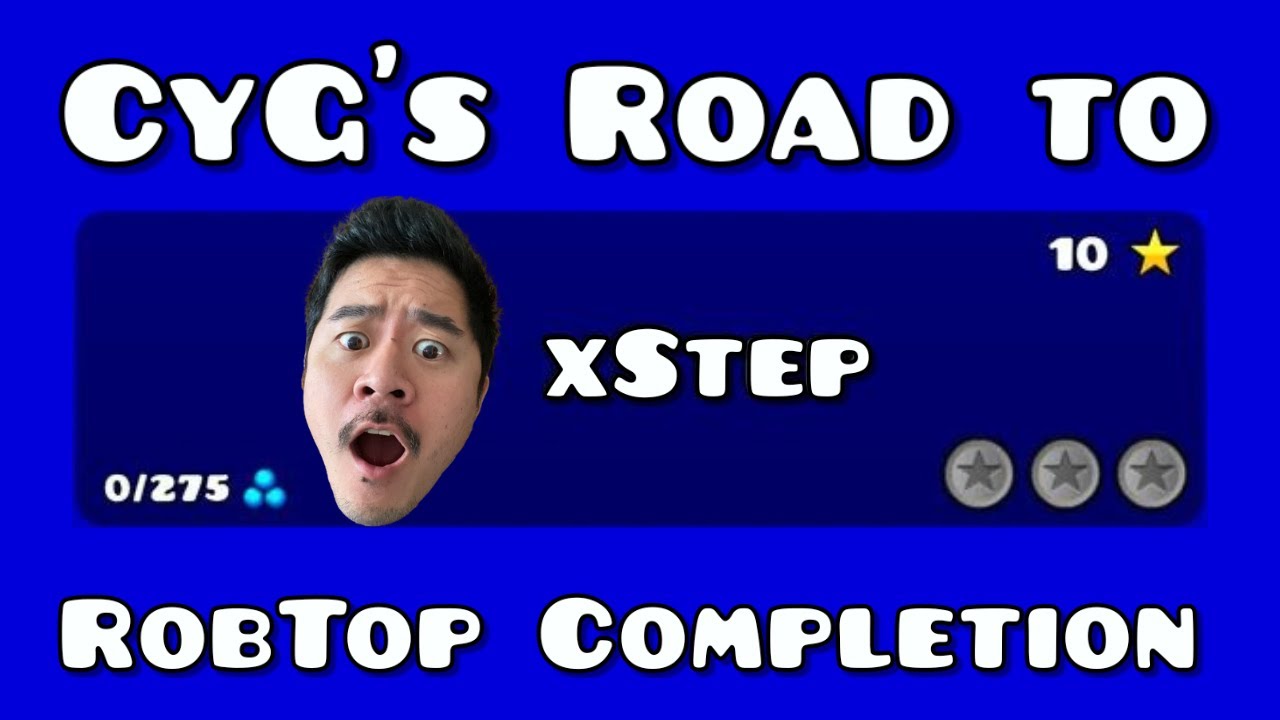 CyG's Road to RobTop Level Completion: xStep - YouTube