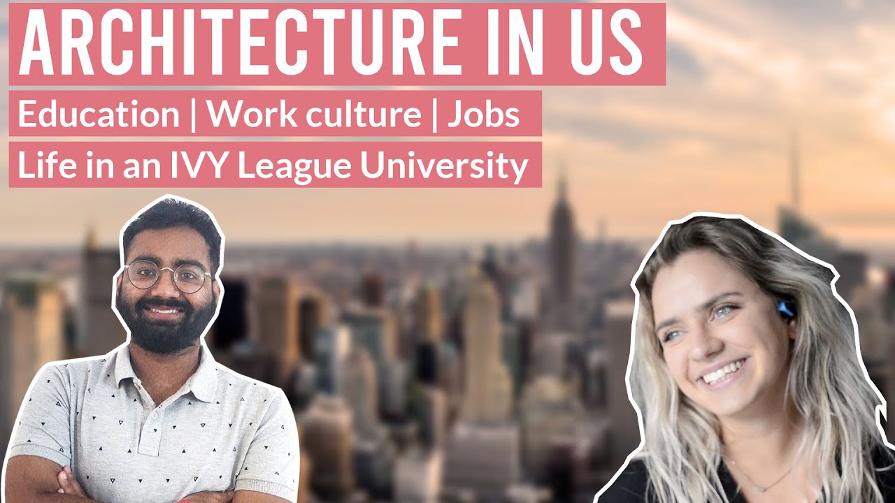 Architecture in US | Master's in U.S | Career options | Ft. Natalie ...