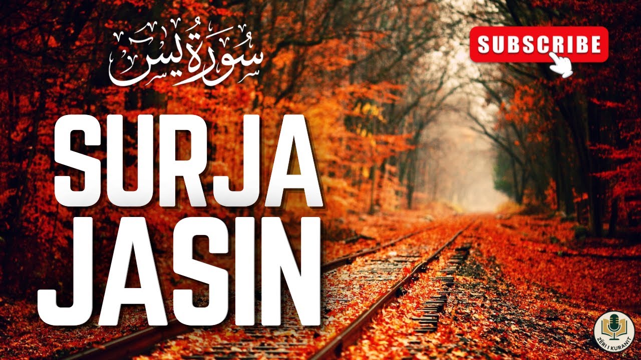 Surja Jasin - Me përkthim shqip dhe arabisht (shkronja latine) - YouTube