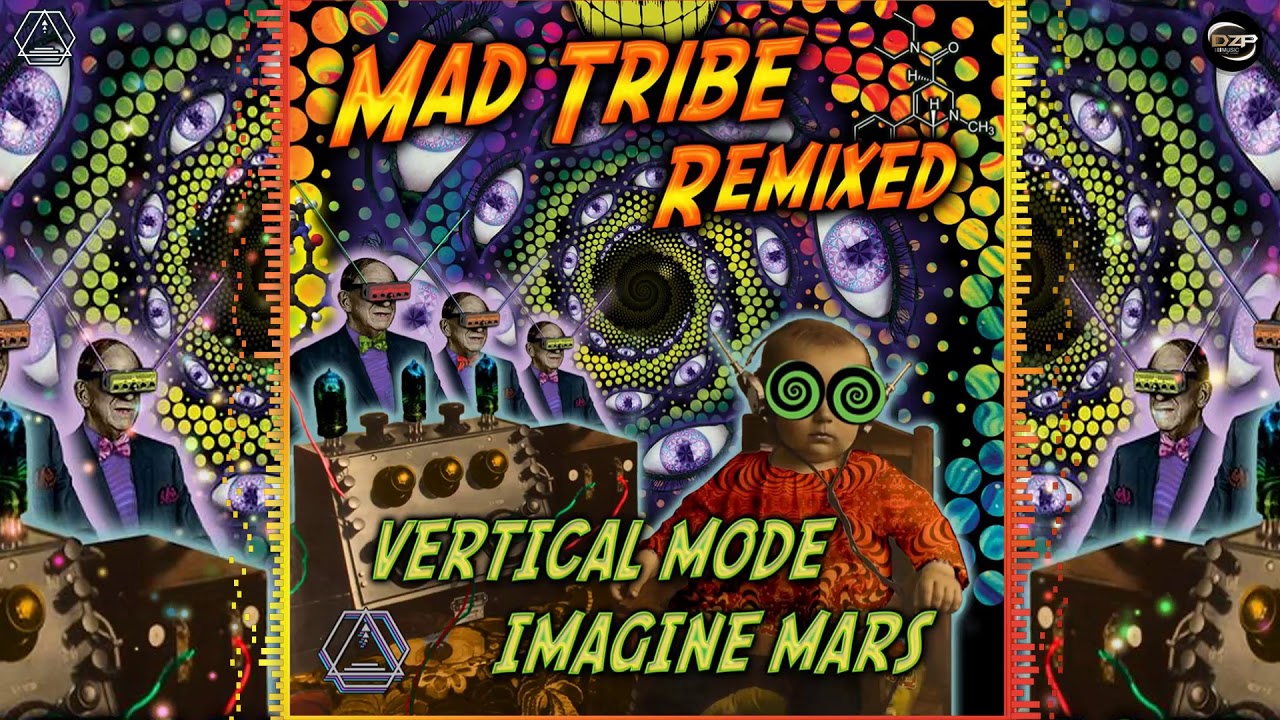 Mad Tribe - The LSD Party (Vertical Mode Remix) - YouTube