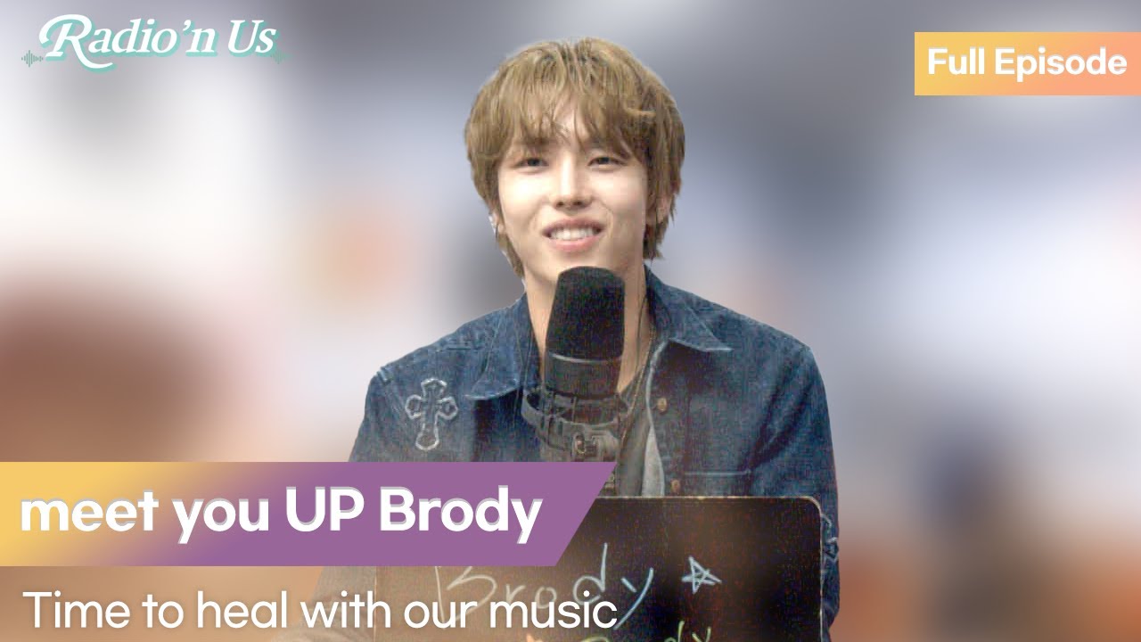 meet you UP with Brody (브로디). Time to heal with our music - YouTube