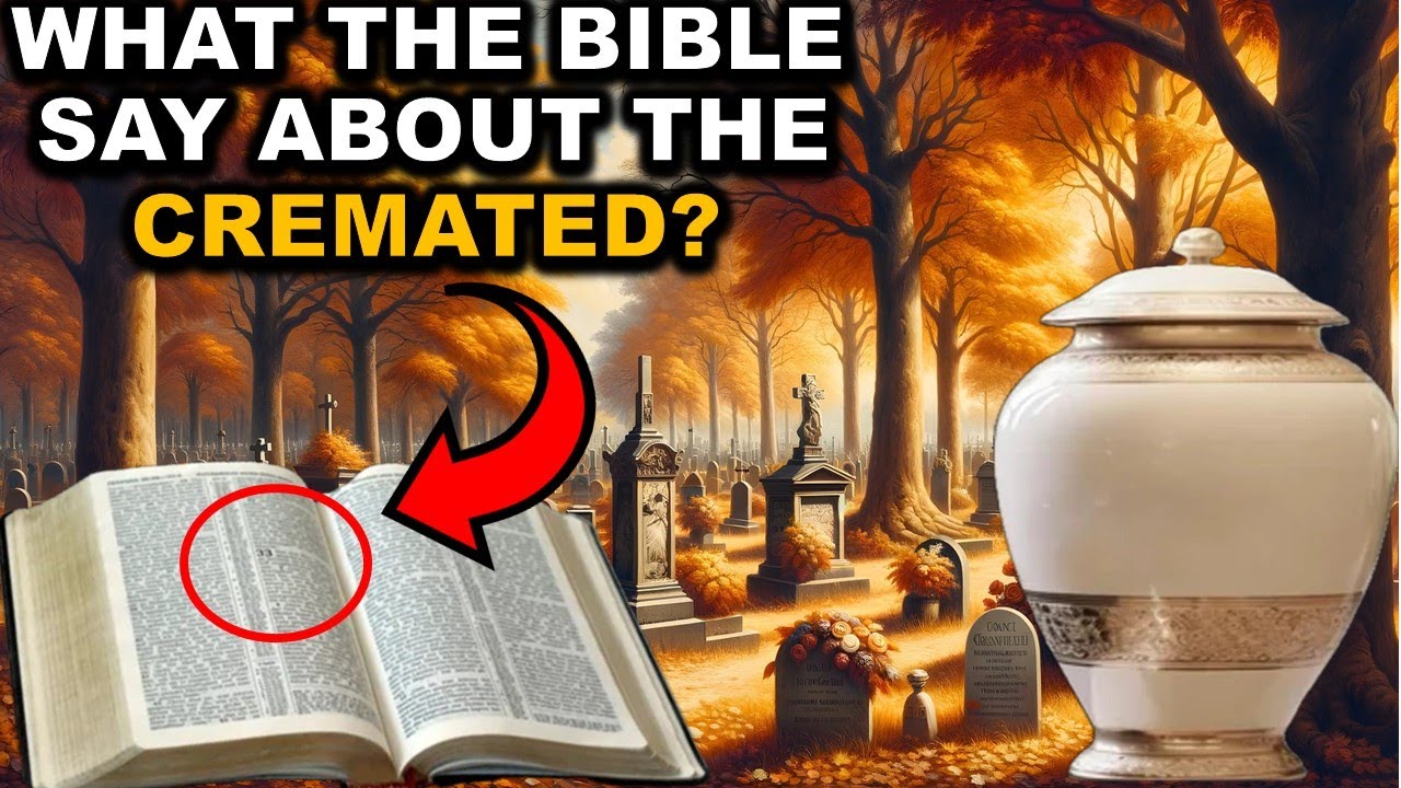 Should Christians Practice Cremation When They Die? Will Jesus RAISE ...