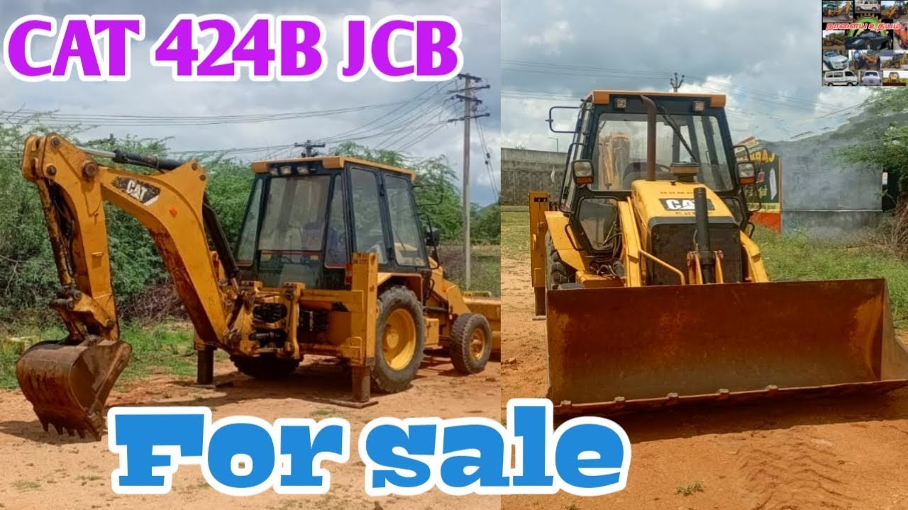 JCB CAT 424B FOR SALE /ஜேசிபி CAT 424B பொக்லீன் இயந்திரம் விற்பனைக்கு ...