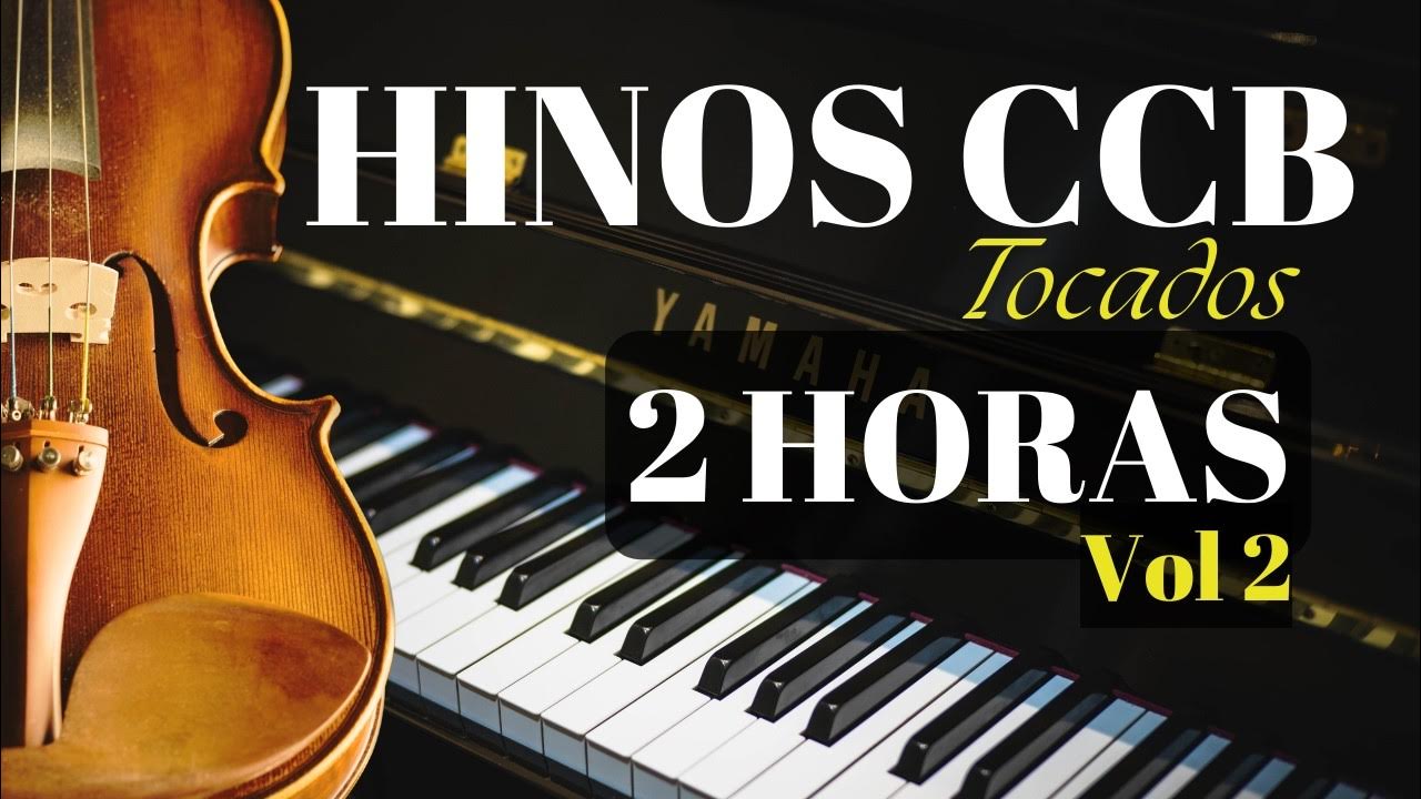 CCB - 2 Horas de Hinos Tocados Orquestra Vol 2 - YouTube