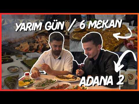 Adana Sokak Lezzetleri ve Yemek Yerleri | Adana Gezi Vlogu