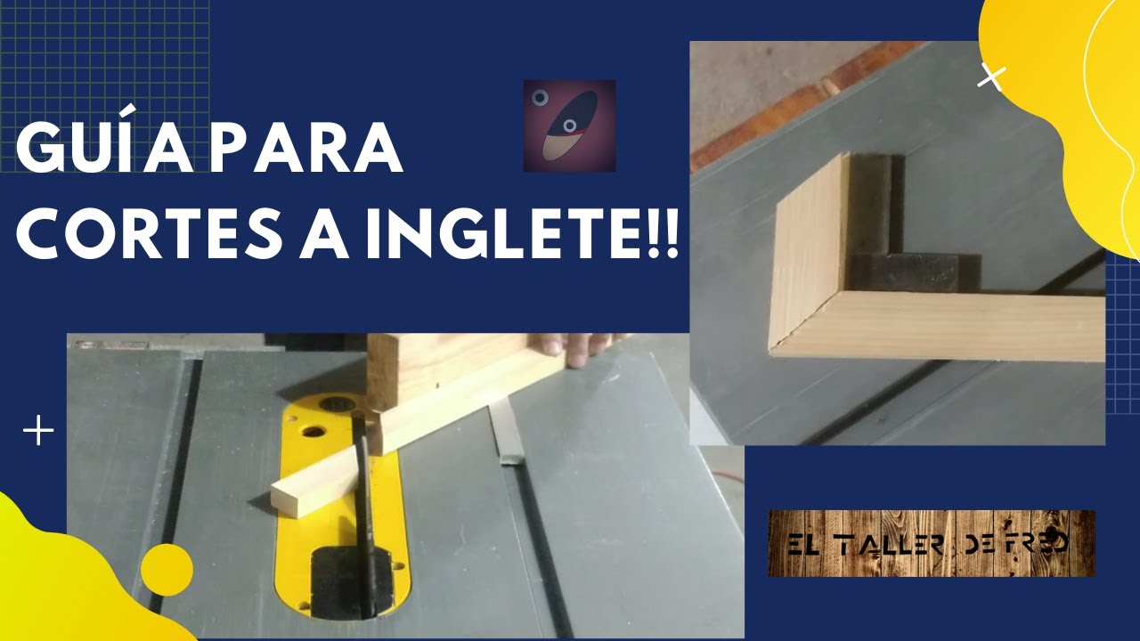 GUIA PARA CORTES A INGLETE!! - YouTube