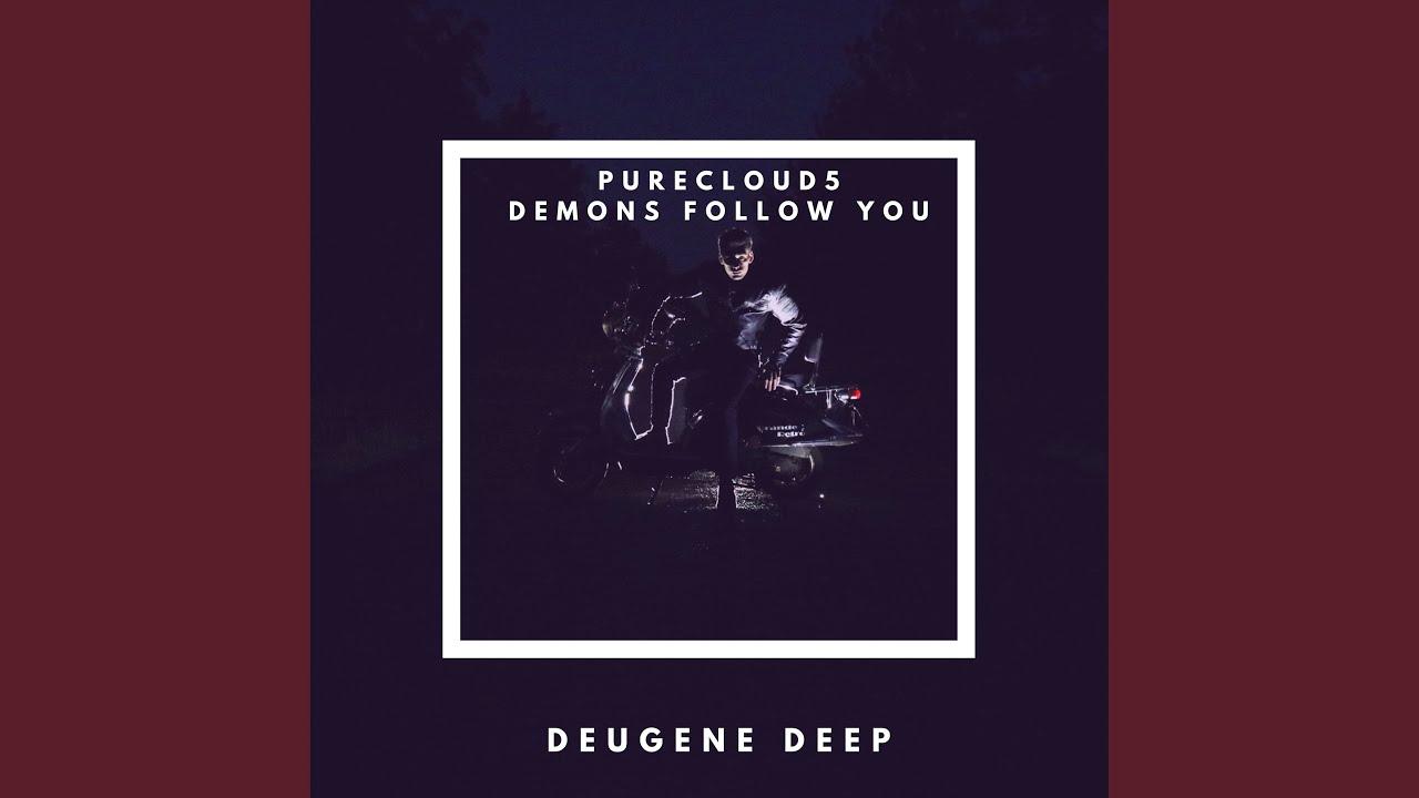 Demons Follow You - YouTube