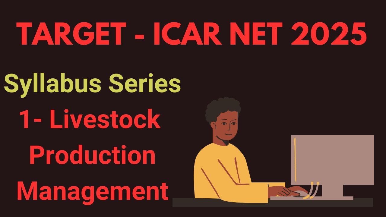 ICAR NET-2025 LPM SYLLABUS I Livestock Production Management ...