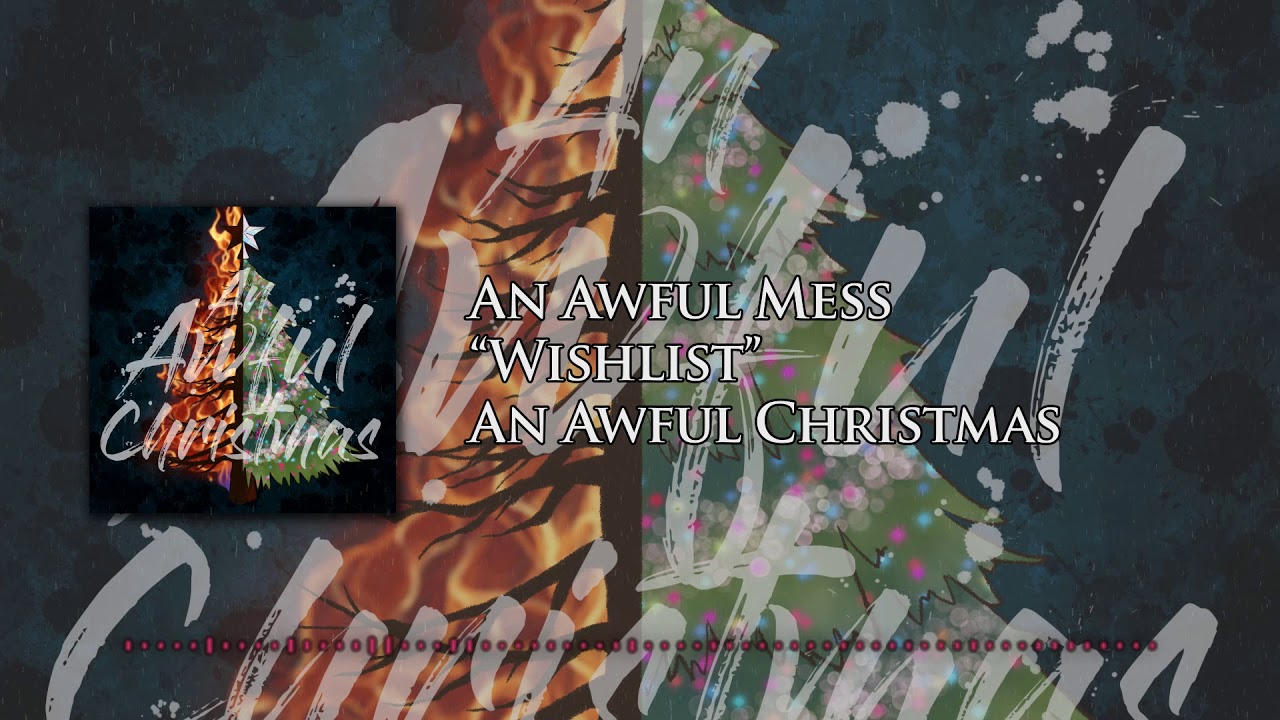 An Awful Mess - "Wishlist" - YouTube