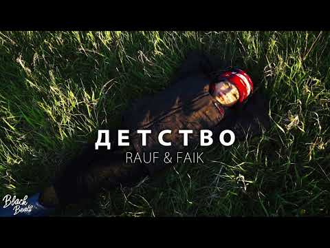 Rauf & Faik - Detstvo (5x Speed)