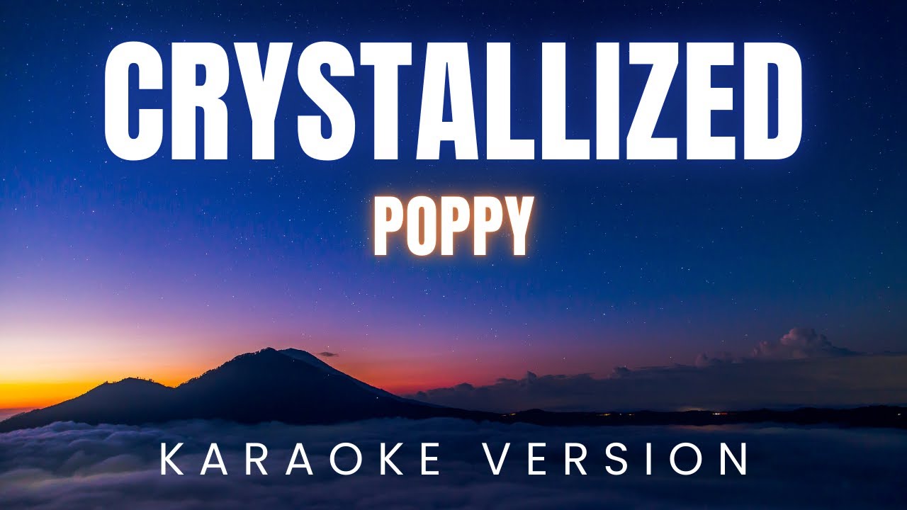 Poppy - crystallized | KARAOKE Version - YouTube