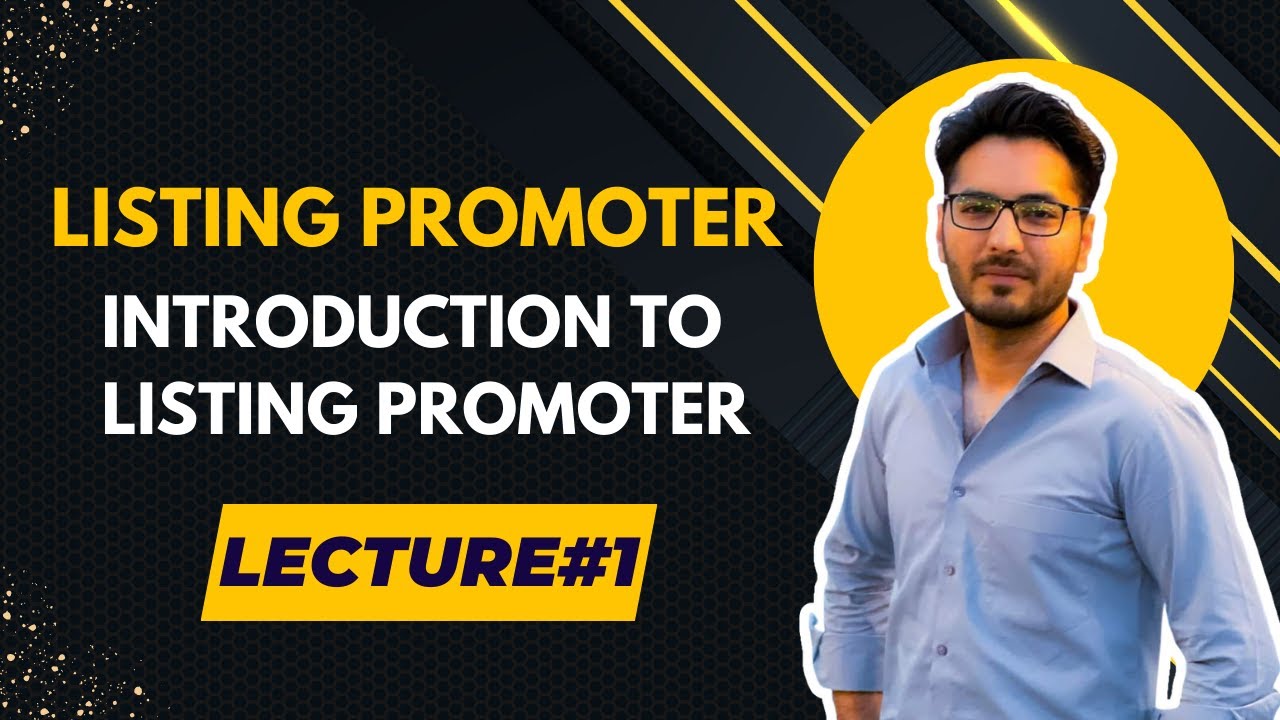 Introduction to Listing Promoter | Lecture 1 - YouTube