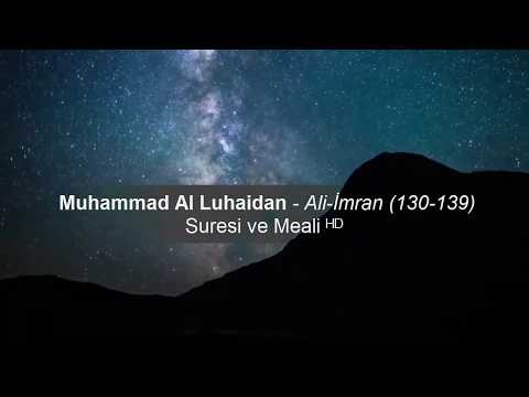 Ali İmran Suresi 130-139 - Muhammad Al Luhaidan
