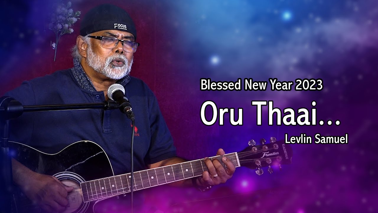 Oru Thaai | Levlin Samuel | Pravin Singh | Yuvaraj | Blessed New Year ...