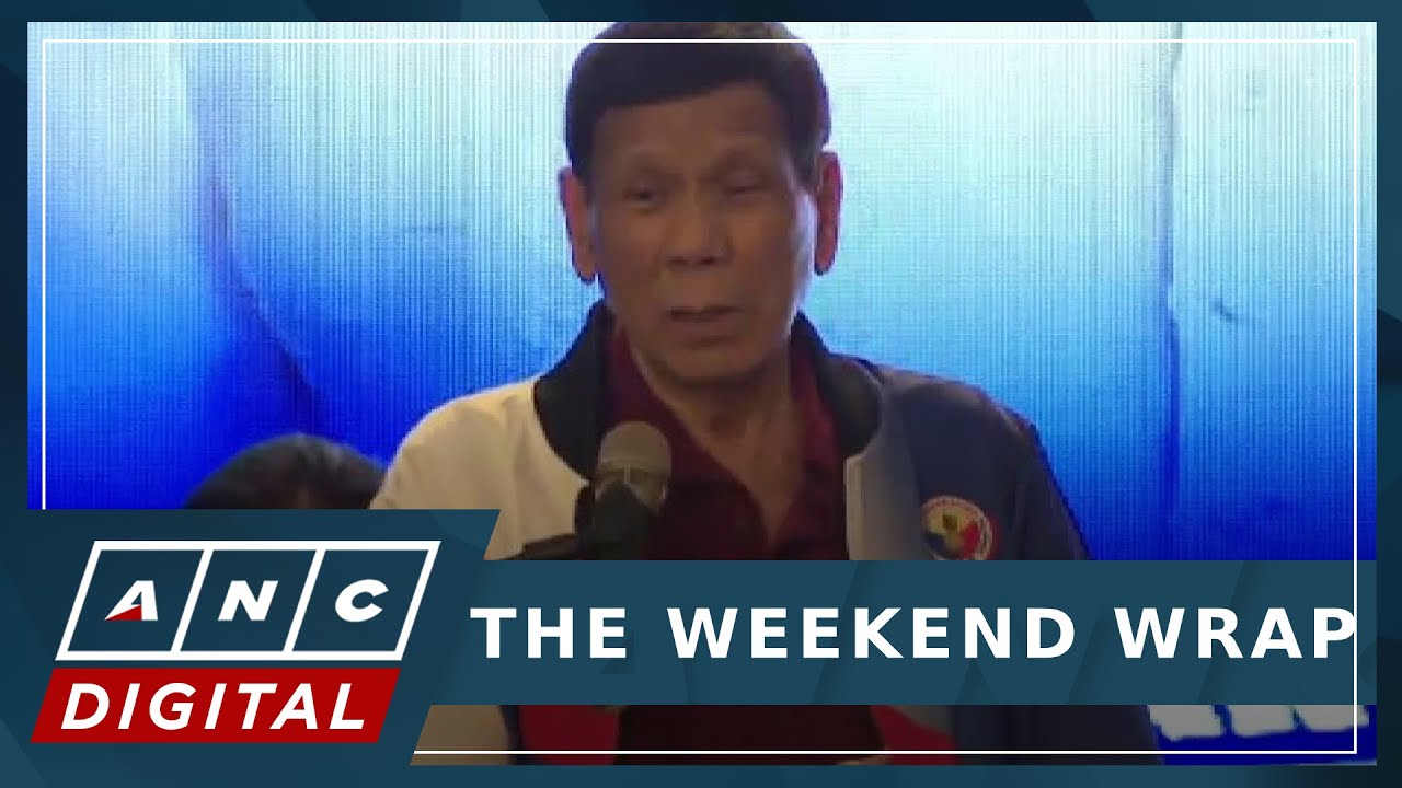 ANC's The Weekend Wrap | Threat or joke? Rodrigo Duterte faces charges ...