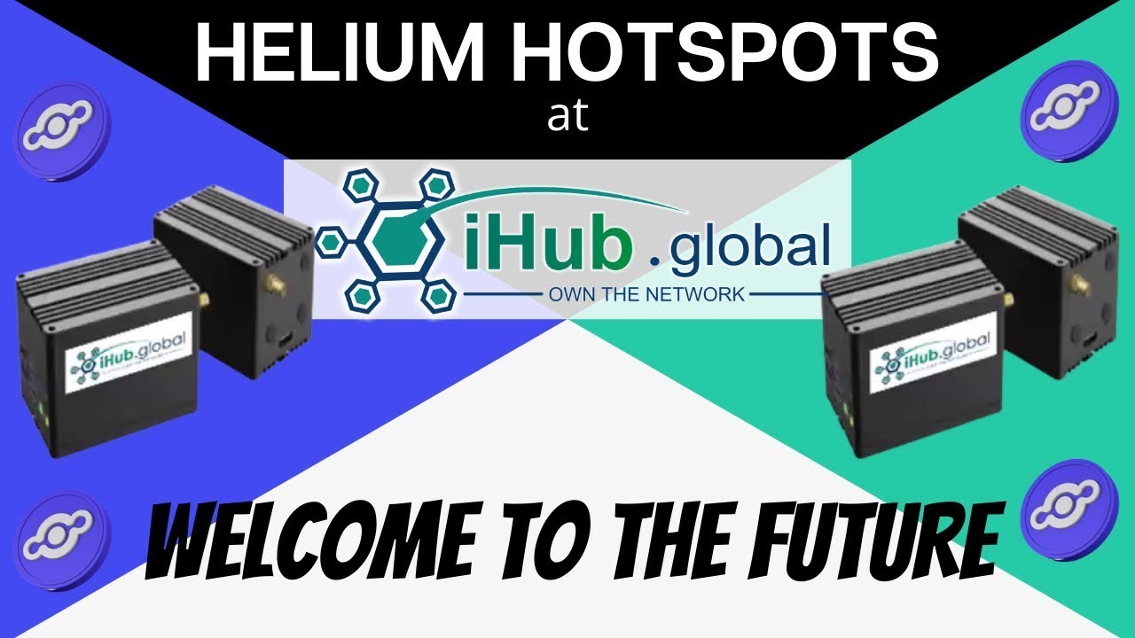 HNT Free Mining Hotspots Device in your Home, ihub Global presentation ...