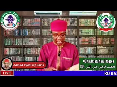 08_Khulasatu_Nurul_Yaqeen||Ahmad_ Tijani_S/g_Zaria_Fassarar_Littafin Sira@Darul_Furqan_Zaria_TV ...
